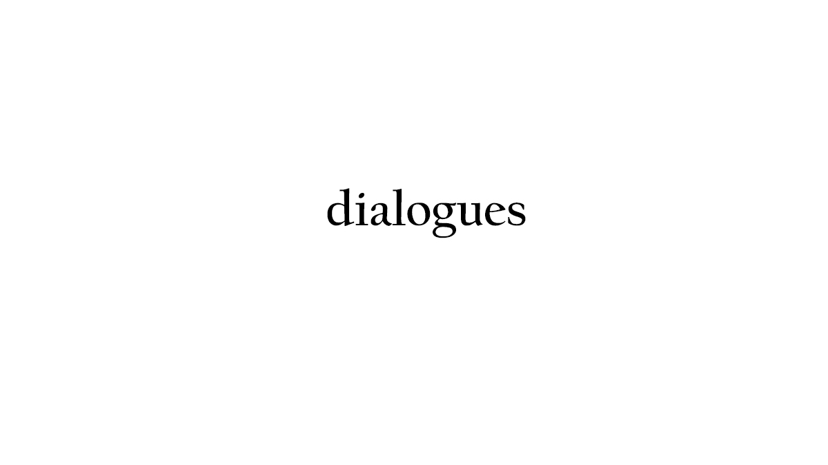 dialogues | Tsuvadra
